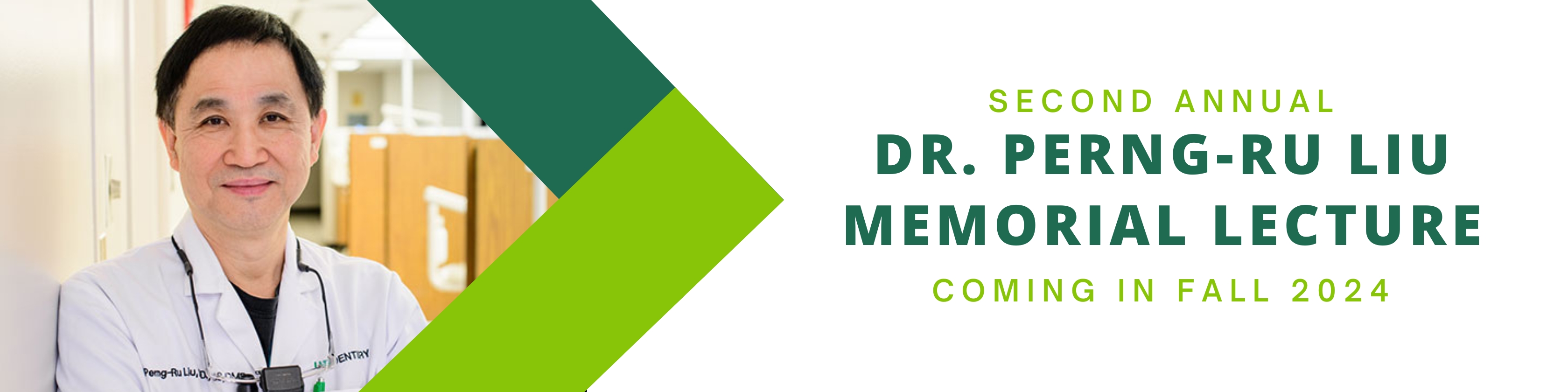 Dr. Perng-Ru Liu Memorial Lecture - School of Dentistry