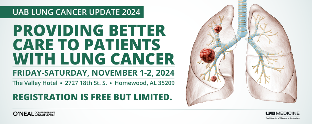 UAB Lung Cancer Update - Pulmonary, Allergy and Critical Care Medicine